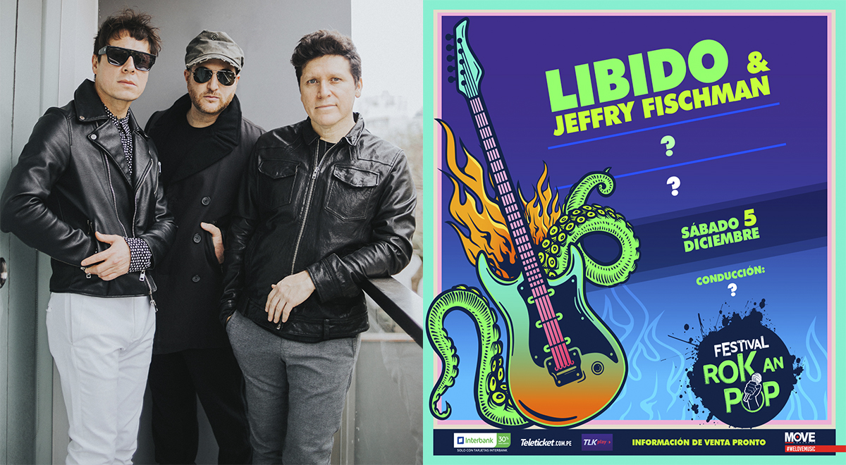Libido | Jeffry Fischman | Anuncian reencuentro en Festival Rock an Pop ...