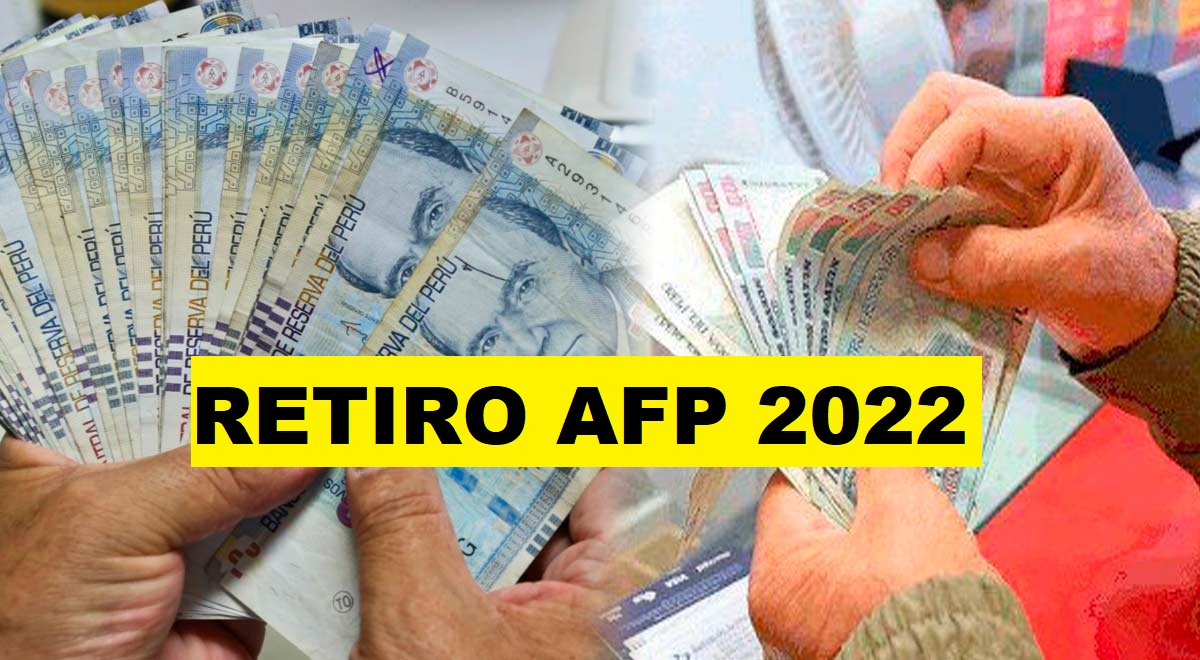 Retiro AFP 2022 link oficial: quiénes, cómo, cuándo, cronograma de ...