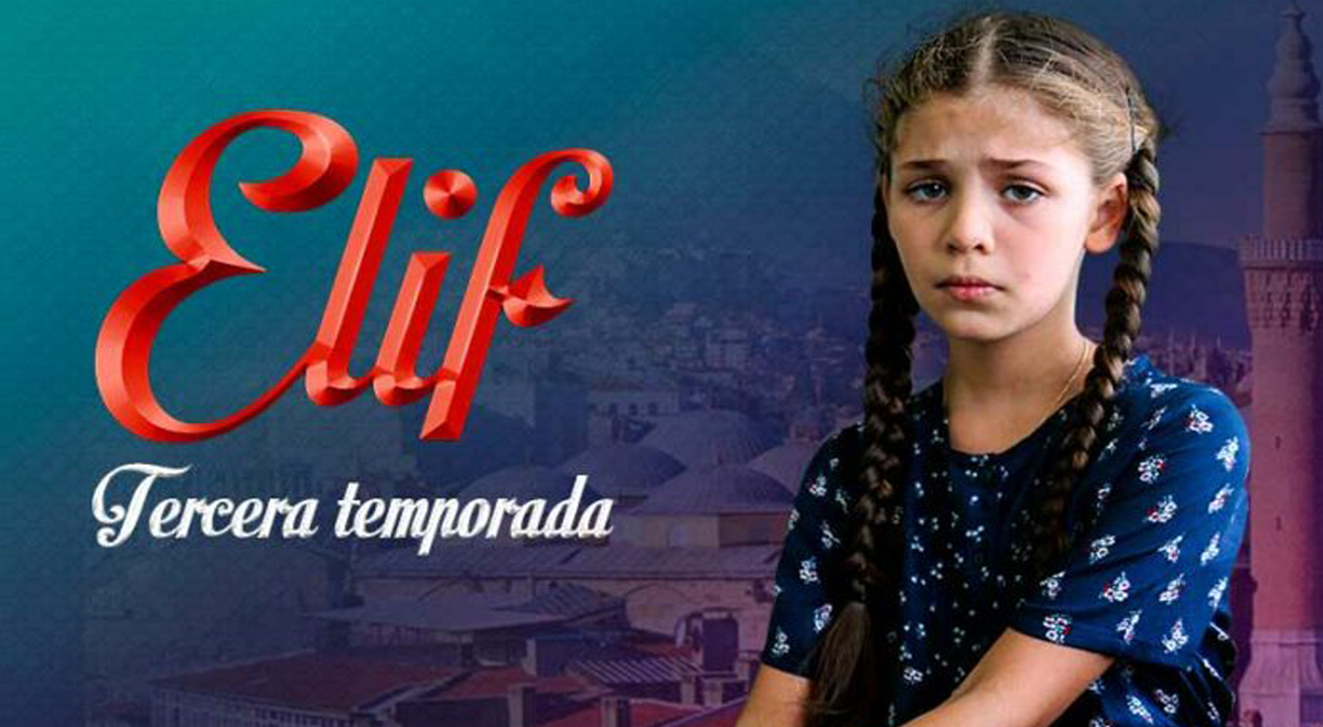 Elif: en qué horario y dónde ver la tercera temporada de la novela ... Elif: en qué horario y dónde ver la tercera temporada de la novela ...