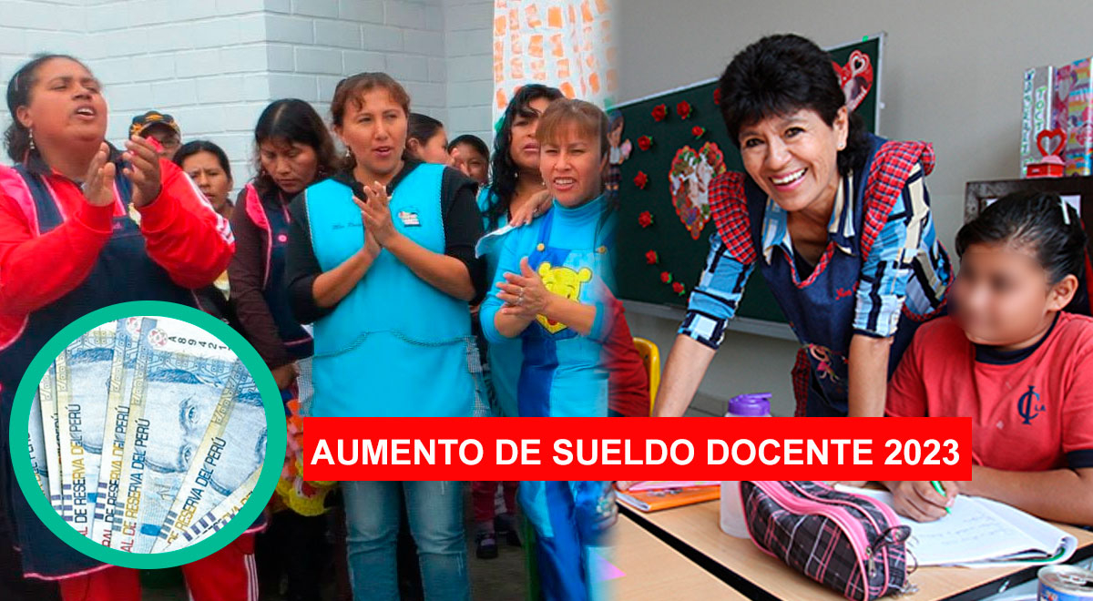Nuevo Aumento De Sueldo A Docentes 2023 ¿cuánto Asciende El Sueldo Y