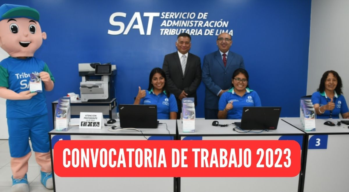 SAT, convocatorias de trabajo con sueldos desde 1025: cómo postular y cuáles son los requisitos ...