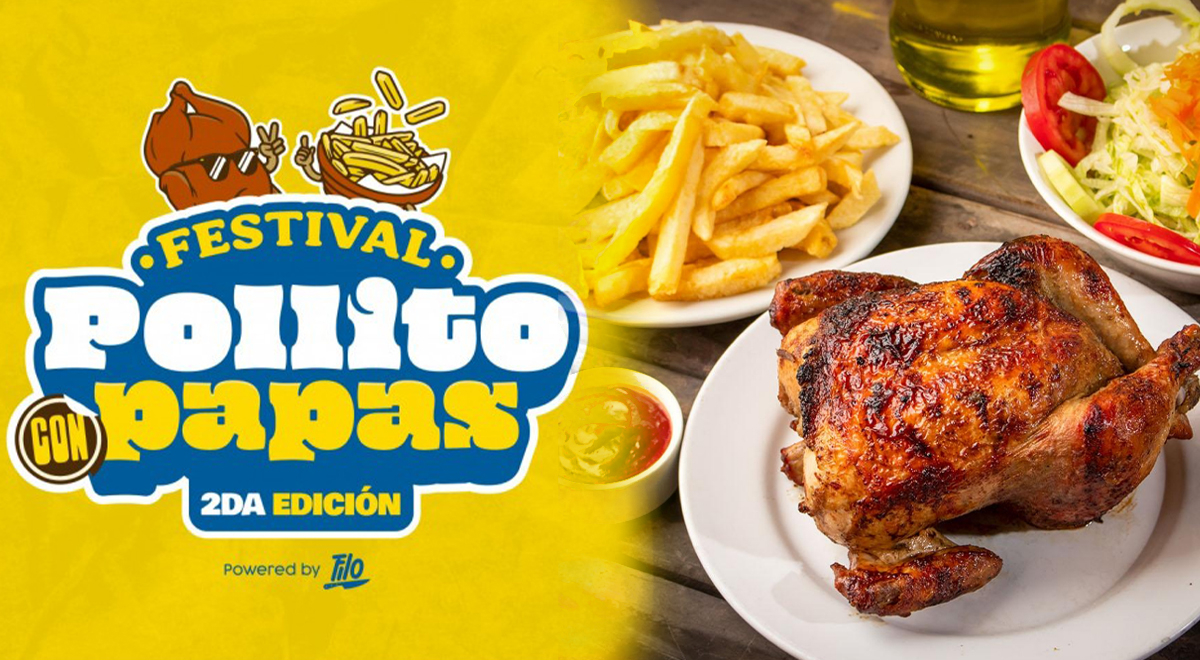 Festival Pollito con Papas 2023 sorprende con entradas desde S/ 19.90 ...