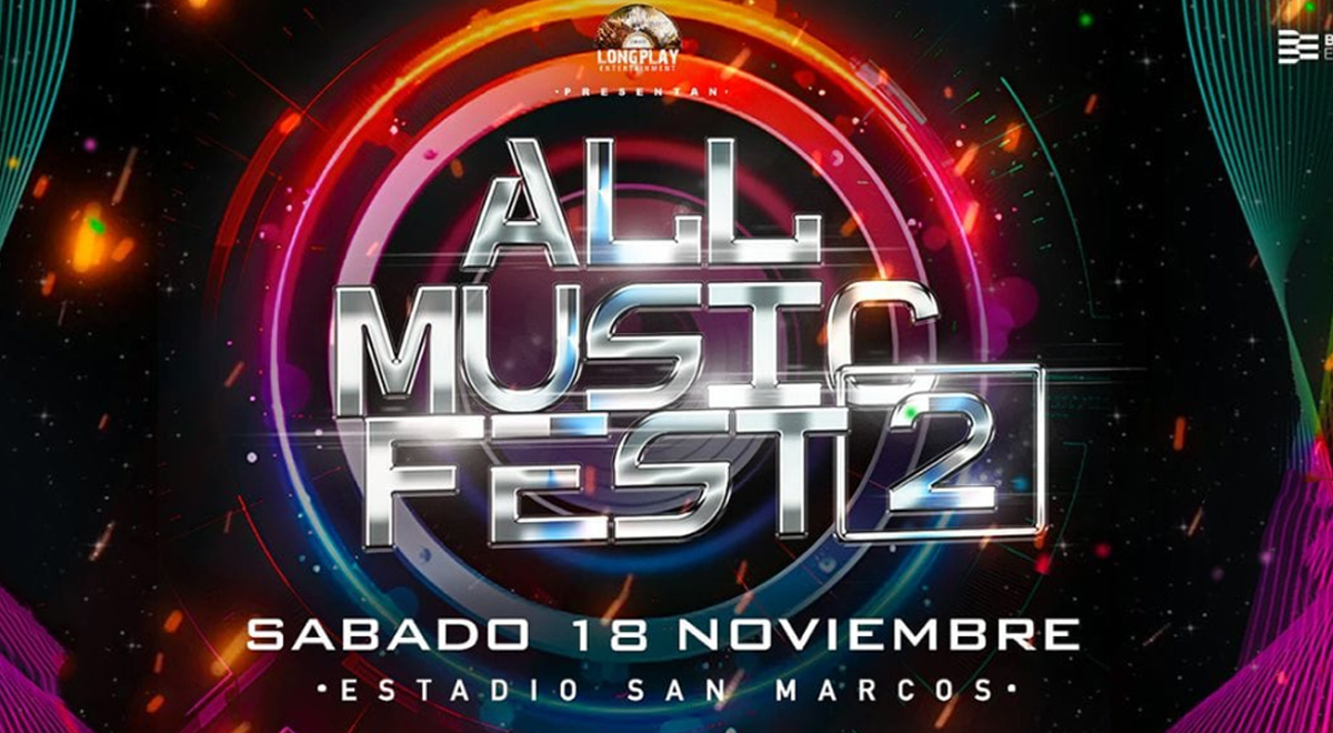 All Music Fest 2 en Lima: ¿Qué artistas vienen? ¿Cuándo, dónde y cómo comprar entradas ...