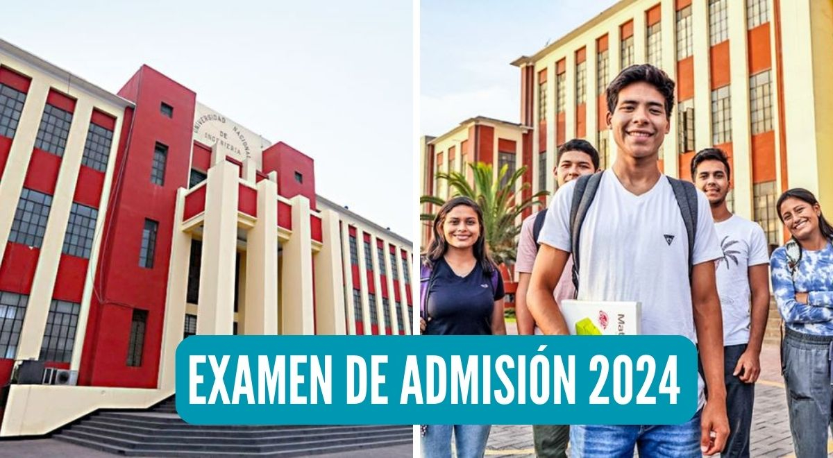 UNI examen de admisión 2024: ¿Cuándo será la prueba y fecha de ...