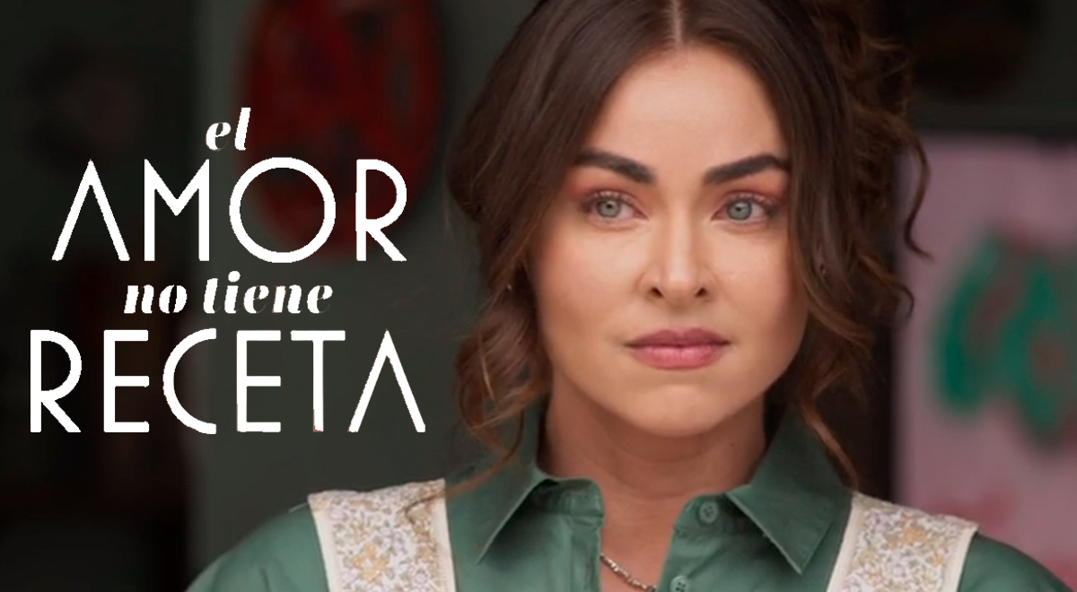 El Amor No Tiene Receta Capítulo 57 Completo En Estreno Vía Canal De