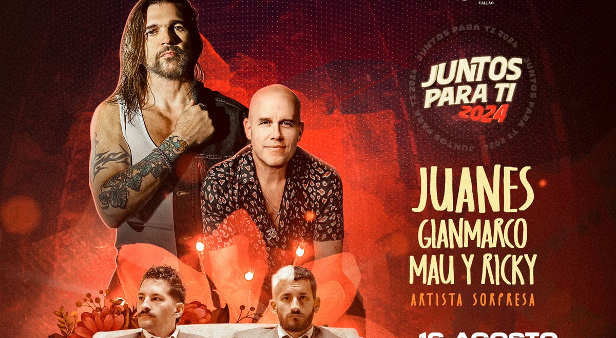 Juanes, Mau y Ricky y Gian Marco en un mismo concierto: ‘Juntos para ti ...