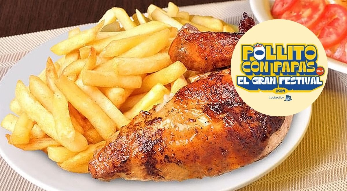 Pollo a la brasa a 5 soles en el Festival Pollito con Papas: cuándo es ...
