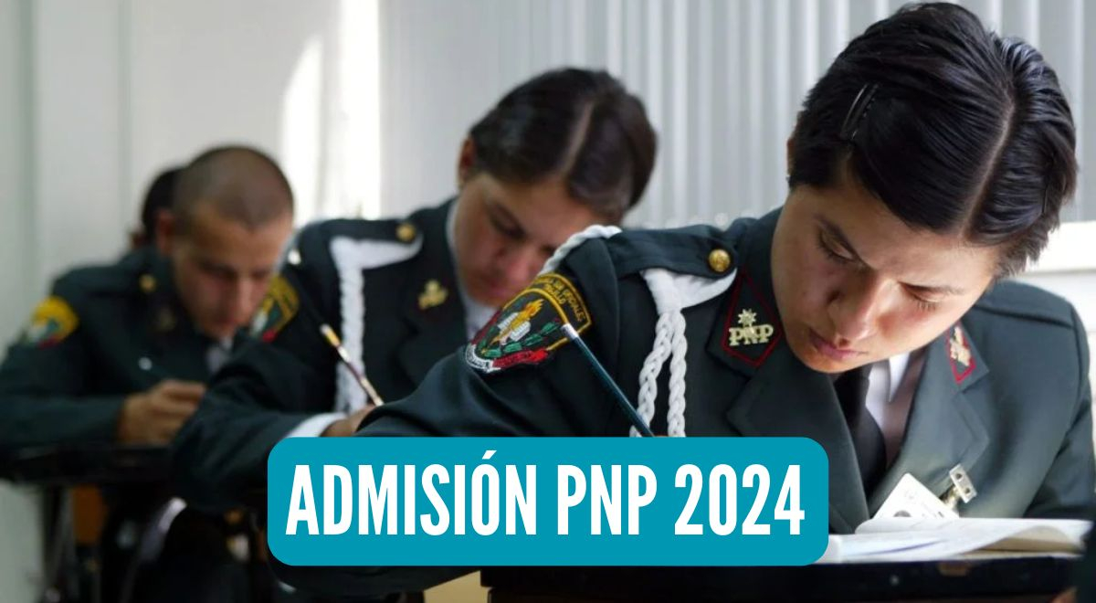 Admisión PNP 2024 suboficiales y oficiales, últimas noticias: link de ...