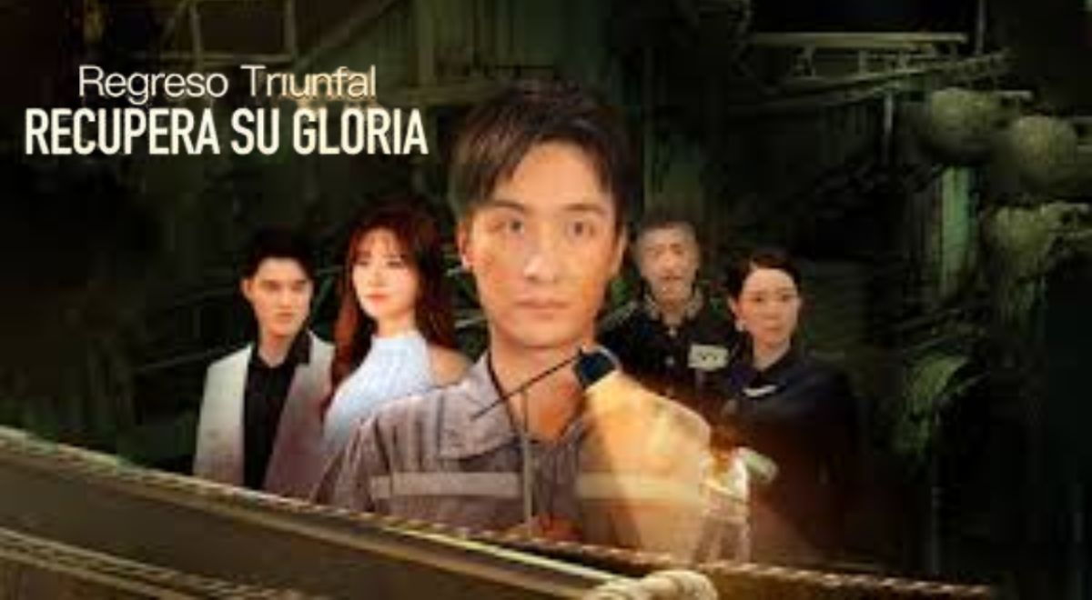 'Regreso triunfal: Recupera su gloria' ONLINE y GRATIS: Dónde ver el drama completo en español ...