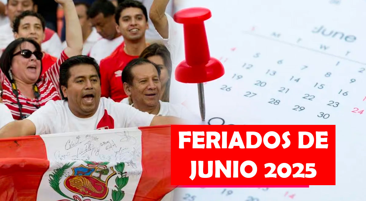 Este es el PRÓXIMO FERIADO OFICIAL de junio, según El Peruano: Qué día ...
