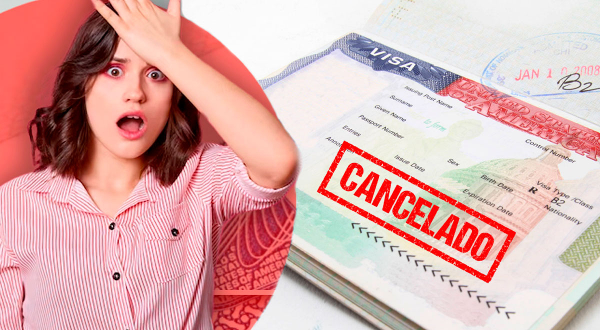 EE.UU. CANCELARÍA tu visa americana "en cualquier momento": Estas son ...